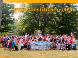 Camp Constitution’s 12 Annual Family Camp-Largest Turnout in Our ...